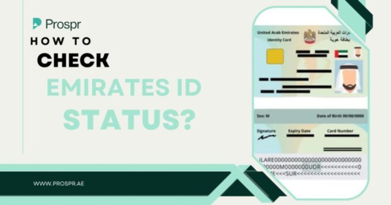 How To Check Emirates ID Status? - Detailed Guide By Prospr